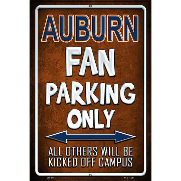 Auburn Metal Novelty Parking Sign. Offering our unique novelty designs ...