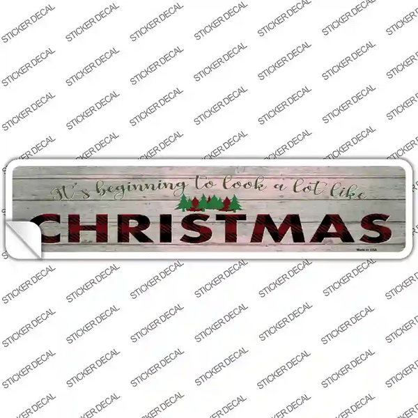 Look A Lot Like Christmas Novelty Narrow Sticker Decal. narrow ...