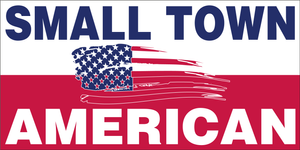 Popular Item. Buy in Quantity and Save! Small Town American Bumper ...