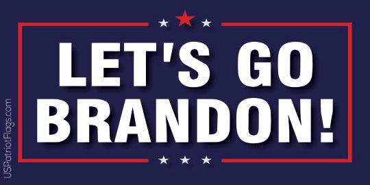 Double sided plastic coated Let's Go Brandon yard signs .Made In USA ...