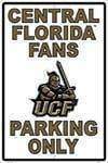 UCF Central Florida Fans Parking Only SignSize: 12 inches X 18 inches ...