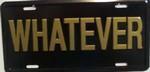 Whatever License PlateSize: 6 inches X 12 inches. Fits all cars and ...
